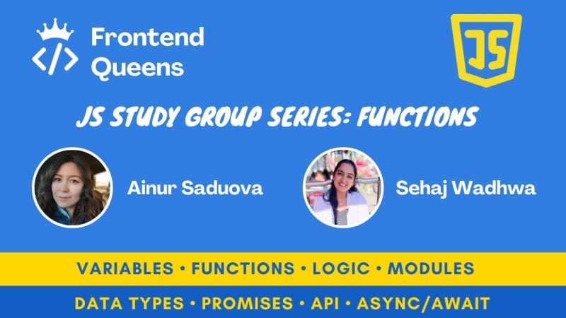 Frontend Queens on LinkedIn: Beginner JavaScript Study Group | Functions Frontend Queens on LinkedIn: Beginner JavaScript Study Group | Functions