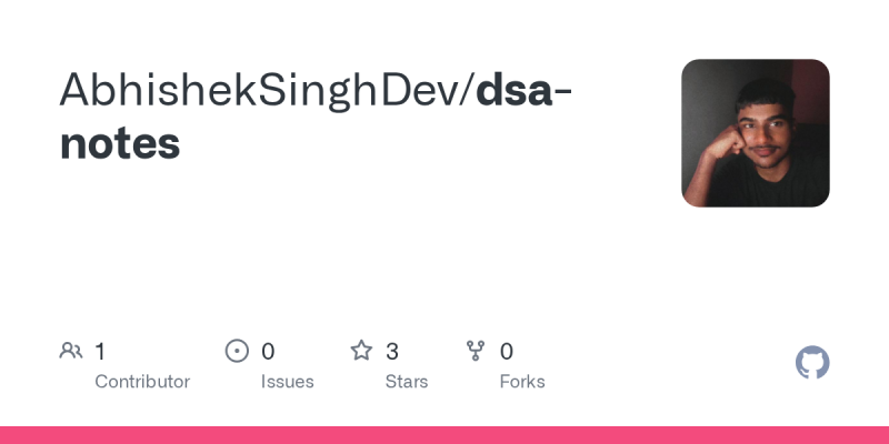 GitHub - AbhishekSinghDev/loveBabbar-DSA-Playlist-Notes | ABHISHEK SINGH GitHub - AbhishekSinghDev/loveBabbar-DSA-Playlist-Notes | ABHISHEK SINGH