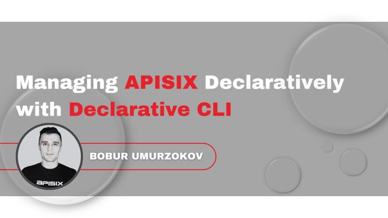 Bobur U. on LinkedIn: Managing APISIX Declaratively with APISIX ... Bobur U. on LinkedIn: Managing APISIX Declaratively with APISIX ...