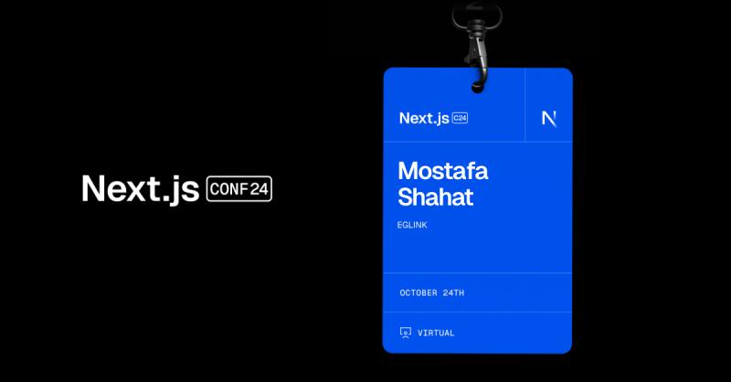 Mostafa Shahat on LinkedIn: Mostafa’s Ticket - Next.js Conf Mostafa Shahat on LinkedIn: Mostafa’s Ticket - Next.js Conf
