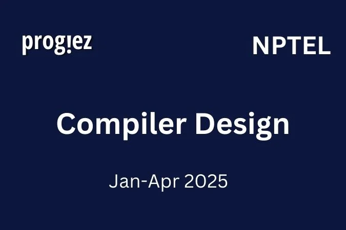 Compiler Design Week 4 Nptel Assignment Answers | Progiez Compiler Design Week 4 Nptel Assignment Answers | Progiez
