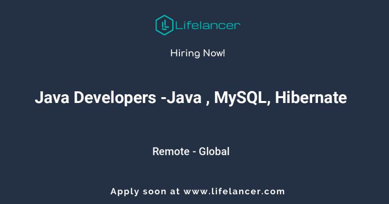 Lifelancer on LinkedIn: Java Developers -Java , MySQL, Hibernate ... Lifelancer on LinkedIn: Java Developers -Java , MySQL, Hibernate ...