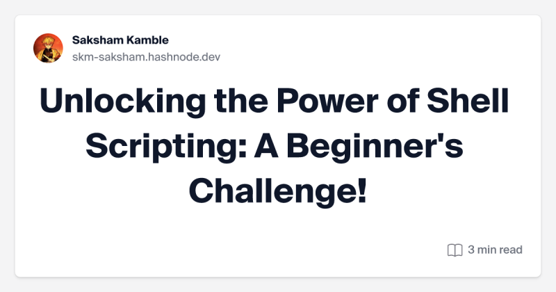 Saksham Kamble on LinkedIn: Unlocking the Power of Shell Scripting: A ... Saksham Kamble on LinkedIn: Unlocking the Power of Shell Scripting: A ...