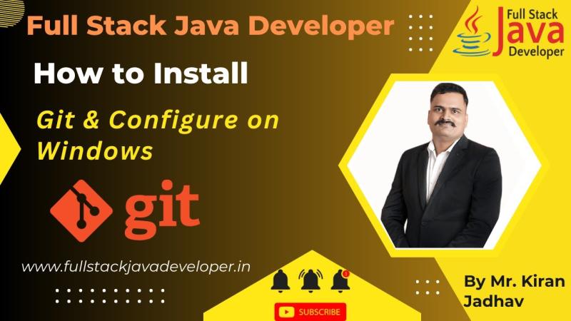 How to Install Git & Configure on Windows | Learn with Mr. Kiran Jadhav ... How to Install Git & Configure on Windows | Learn with Mr. Kiran Jadhav ...