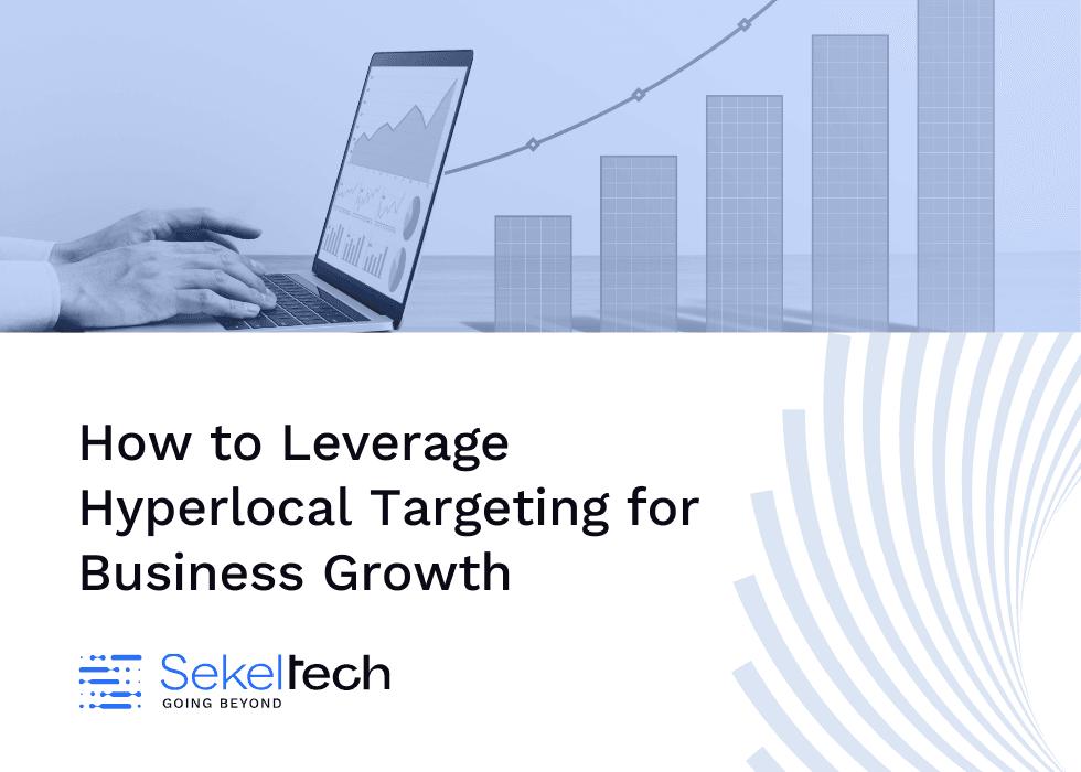 Sekel Tech on LinkedIn: How to Leverage Hyperlocal Targeting for ... Sekel Tech on LinkedIn: How to Leverage Hyperlocal Targeting for ...
