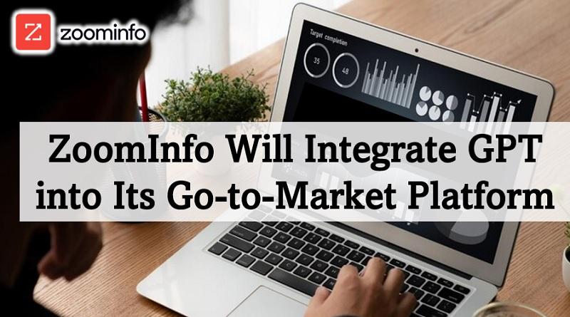 TheMartech.Info di LinkedIn: ZoomInfo Will Integrate GPT into Its Go-to ... TheMartech.Info di LinkedIn: ZoomInfo Will Integrate GPT into Its Go-to ...