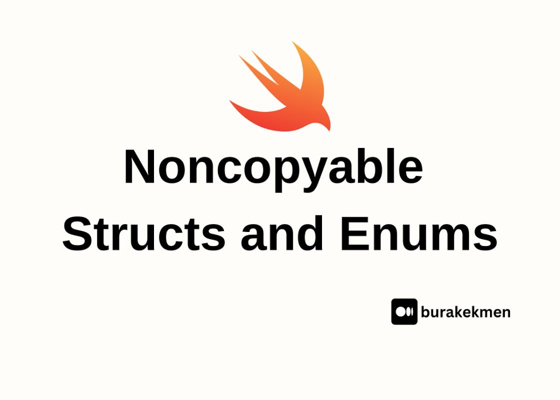Burak EKMEN on LinkedIn: Noncopyable Structs and Enums in Swift Burak EKMEN on LinkedIn: Noncopyable Structs and Enums in Swift