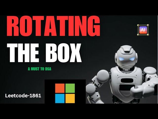 Code Jogger on LinkedIn: Rotating the Box| LeetCode 1861| Must do ... Code Jogger on LinkedIn: Rotating the Box| LeetCode 1861| Must do ...