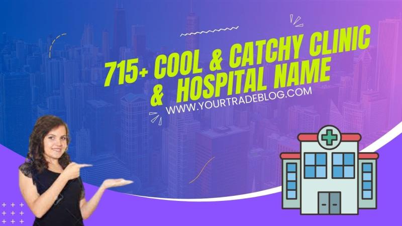 Priti Das on LinkedIn: Clinic Name Ideas: 715+ Cool & Catchy Hospital ... Priti Das on LinkedIn: Clinic Name Ideas: 715+ Cool & Catchy Hospital ...