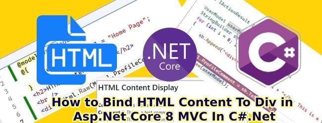 How to Bind HTML Content To Div in Asp.Net Core 8 MVC In C#.Net | Vinay ... How to Bind HTML Content To Div in Asp.Net Core 8 MVC In C#.Net | Vinay ...
