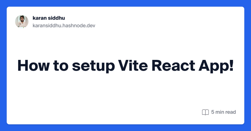 karan siddhu on LinkedIn: Setup Vite with React: A Step-by-Step Guide karan siddhu on LinkedIn: Setup Vite with React: A Step-by-Step Guide