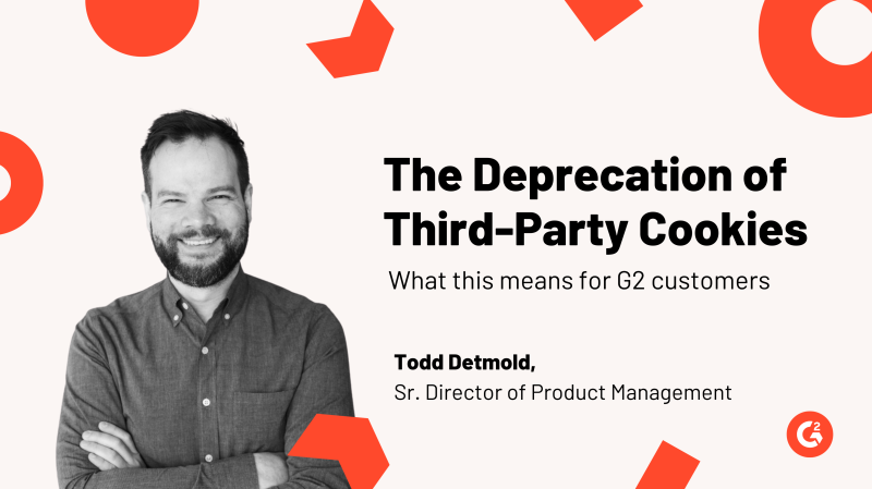 Why the Deprecation of Third-Party Cookies is Inconsequential for G2 ... Why the Deprecation of Third-Party Cookies is Inconsequential for G2 ...