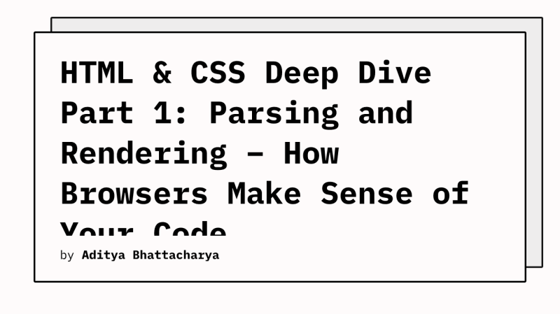 Aditya Bhattacharya on LinkedIn: HTML & CSS Deep Dive Part 1: Parsing ... Aditya Bhattacharya on LinkedIn: HTML & CSS Deep Dive Part 1: Parsing ...