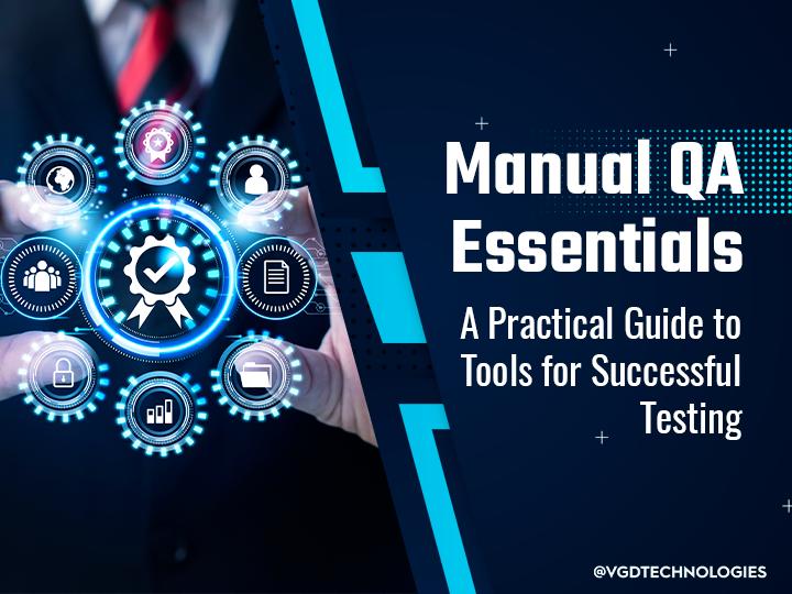 VGD Technologies on LinkedIn: Manual QA Essentials: A Practical Guide ... VGD Technologies on LinkedIn: Manual QA Essentials: A Practical Guide ...