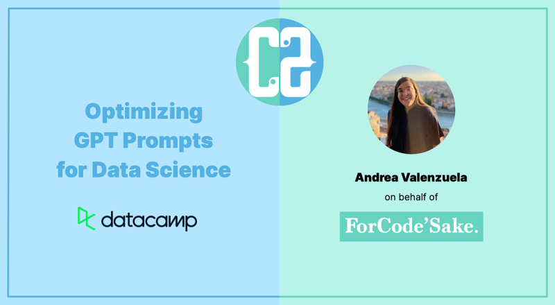 ForCodeSake on LinkedIn: Optimizing GPT Prompts for Data Science ForCodeSake on LinkedIn: Optimizing GPT Prompts for Data Science