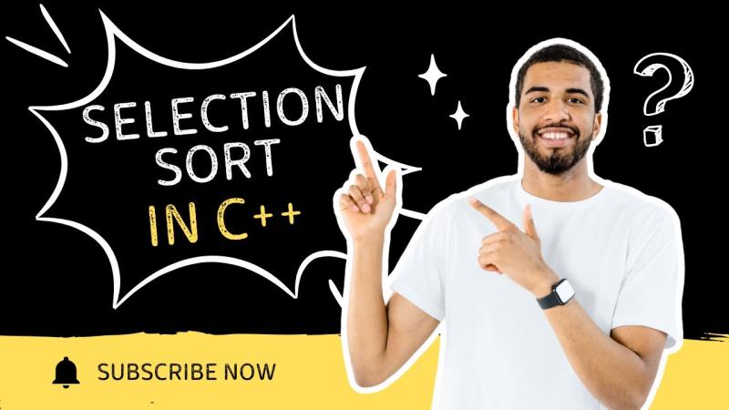 Selection Sort Explained Step-by-Step with Example | C++ Sorting ... Selection Sort Explained Step-by-Step with Example | C++ Sorting ...