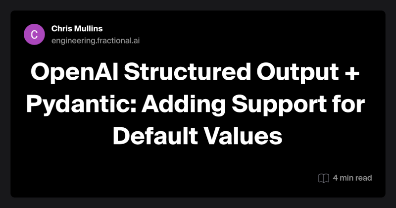 Fractional AI on LinkedIn: OpenAI Structured Output + Pydantic: Adding ... Fractional AI on LinkedIn: OpenAI Structured Output + Pydantic: Adding ...