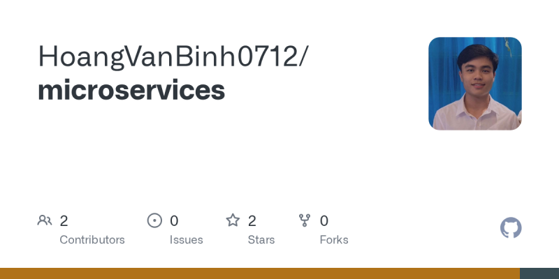 Binh Hoang Van on LinkedIn: GitHub - HoangVanBinh0712/microservices Binh Hoang Van on LinkedIn: GitHub - HoangVanBinh0712/microservices