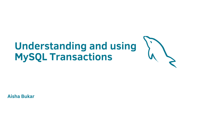 Aisha Bukar on LinkedIn: How to Use MySQL Transactions Aisha Bukar on LinkedIn: How to Use MySQL Transactions