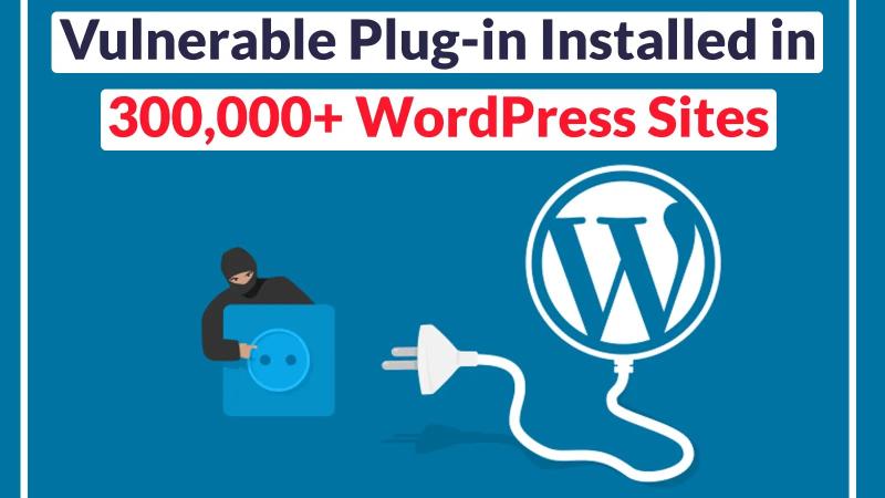 Donna R. on LinkedIn: Wordpress Plugin Flaw Exposes 300,000+ to Hack ... Donna R. on LinkedIn: Wordpress Plugin Flaw Exposes 300,000+ to Hack ...