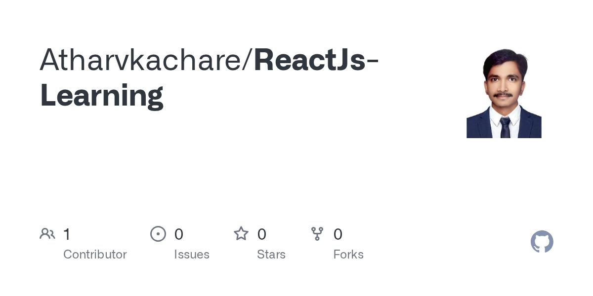 GitHub - Atharvkachare/ReactJs-Learning | Atharv Kachare GitHub - Atharvkachare/ReactJs-Learning | Atharv Kachare