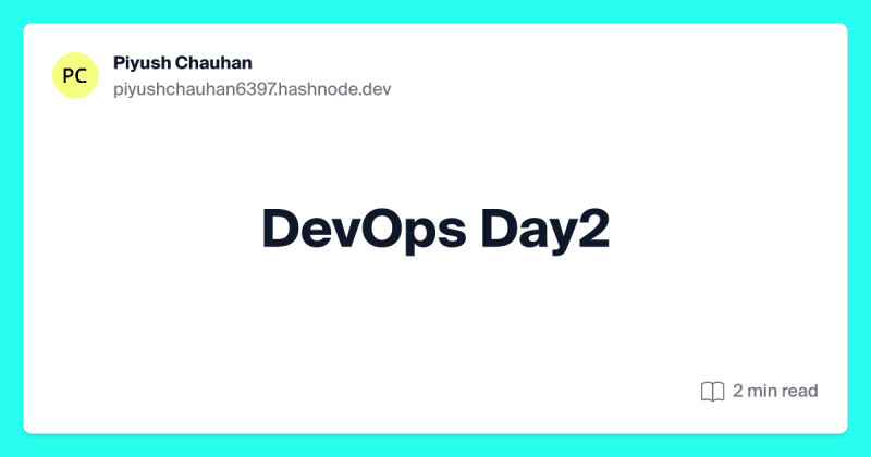 Piyush Chauhan on LinkedIn: DevOps Day2 Piyush Chauhan on LinkedIn: DevOps Day2
