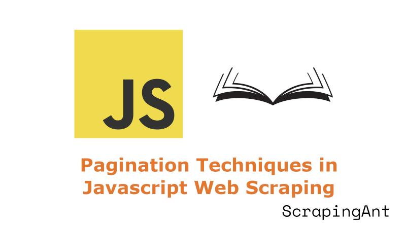 ScrapingAnt on LinkedIn: Pagination Techniques in Javascript Web ... ScrapingAnt on LinkedIn: Pagination Techniques in Javascript Web ...