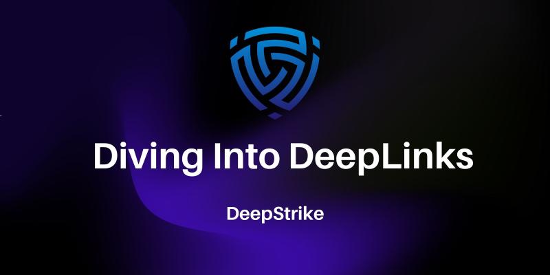 DeepStrike | Full account takeover through deeplink vulnerability ... DeepStrike | Full account takeover through deeplink vulnerability ...