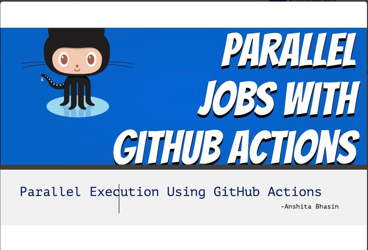 How to achieve parallel execution using GitHub Actions | Yogesh Ambre How to achieve parallel execution using GitHub Actions | Yogesh Ambre