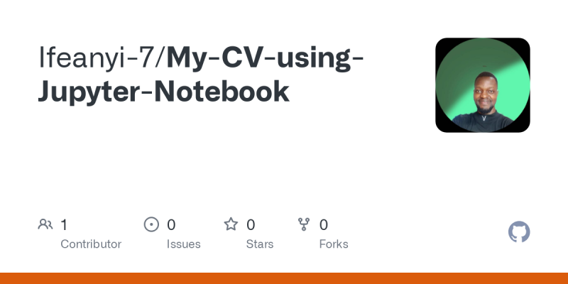 My-CV-using-Jupyter-Notebook/MY CV in Jupyter Notebook.ipynb at main ... My-CV-using-Jupyter-Notebook/MY CV in Jupyter Notebook.ipynb at main ...