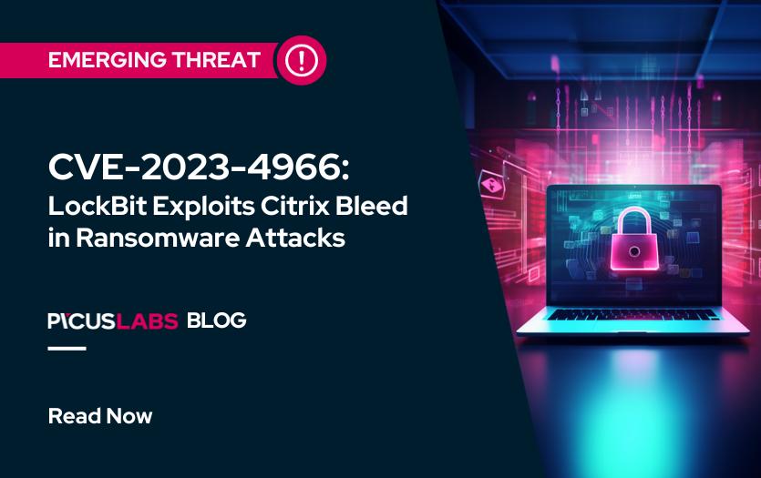 CVE-2023-4966: LockBit Exploits Citrix Bleed in Ransomware Attacks ... CVE-2023-4966: LockBit Exploits Citrix Bleed in Ransomware Attacks ...