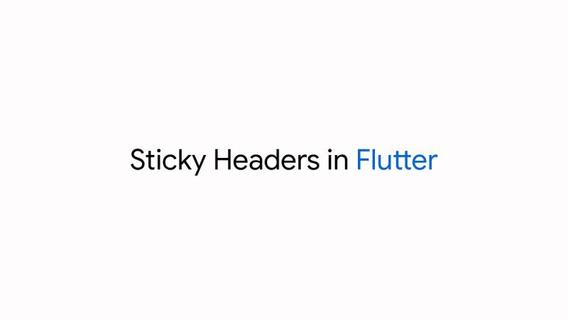 Sticky headers in Flutter | Sitesurface Sticky headers in Flutter | Sitesurface