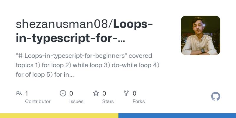 Learn about loops in TypeScript with this guide | Muhammad Shezan ... Learn about loops in TypeScript with this guide | Muhammad Shezan ...