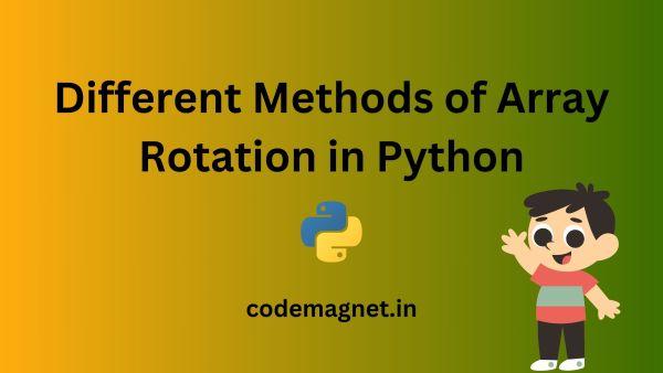 Sona M on LinkedIn: Different Methods of Array Rotation in Python Sona M on LinkedIn: Different Methods of Array Rotation in Python