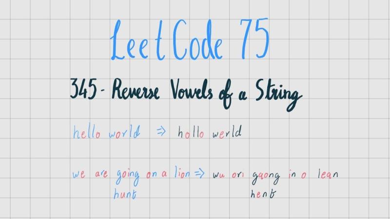 LeetCode 345 - Reverse Vowels of a String | LeetCode 75 | Davi Codes ... LeetCode 345 - Reverse Vowels of a String | LeetCode 75 | Davi Codes ...
