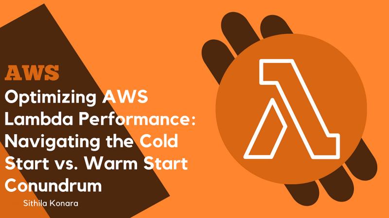 Optimizing AWS Lambda Performance: Navigating the Cold Start vs. Warm ... Optimizing AWS Lambda Performance: Navigating the Cold Start vs. Warm ...