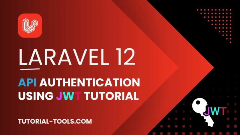 Laravel 12 API Authentication using JWT: Tutorial with Example ... Laravel 12 API Authentication using JWT: Tutorial with Example ...