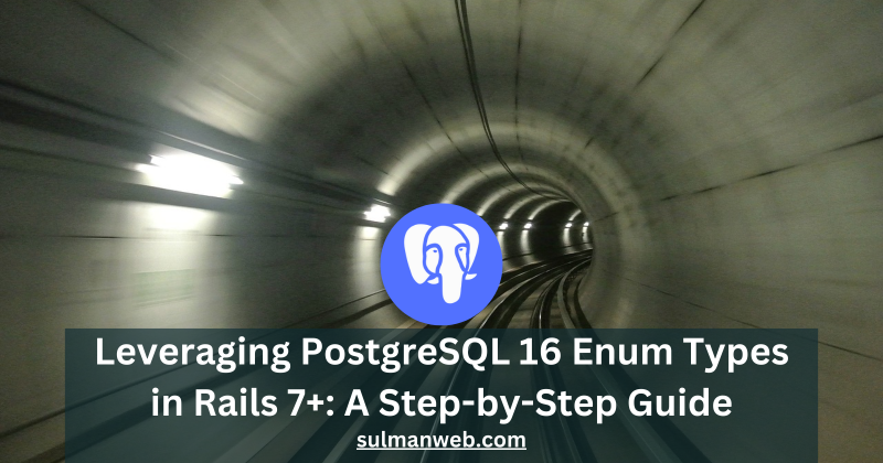 Sulman Baig on LinkedIn: Leveraging PostgreSQL 16 Enum Types in Rails 7 ... Sulman Baig on LinkedIn: Leveraging PostgreSQL 16 Enum Types in Rails 7 ...
