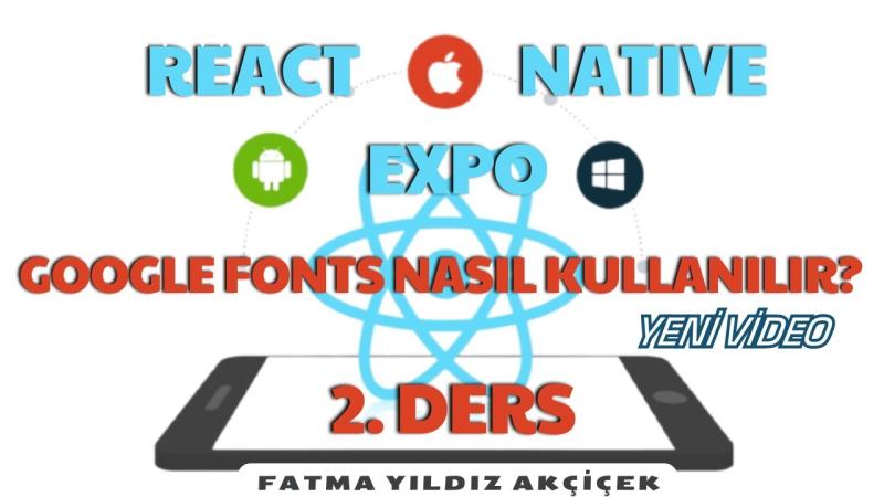 Fatma YILDIZ AKCİCEK on LinkedIn: REACT NATIVE -EXPO'DA GOOGLE FONTS ... Fatma YILDIZ AKCİCEK on LinkedIn: REACT NATIVE -EXPO'DA GOOGLE FONTS ...