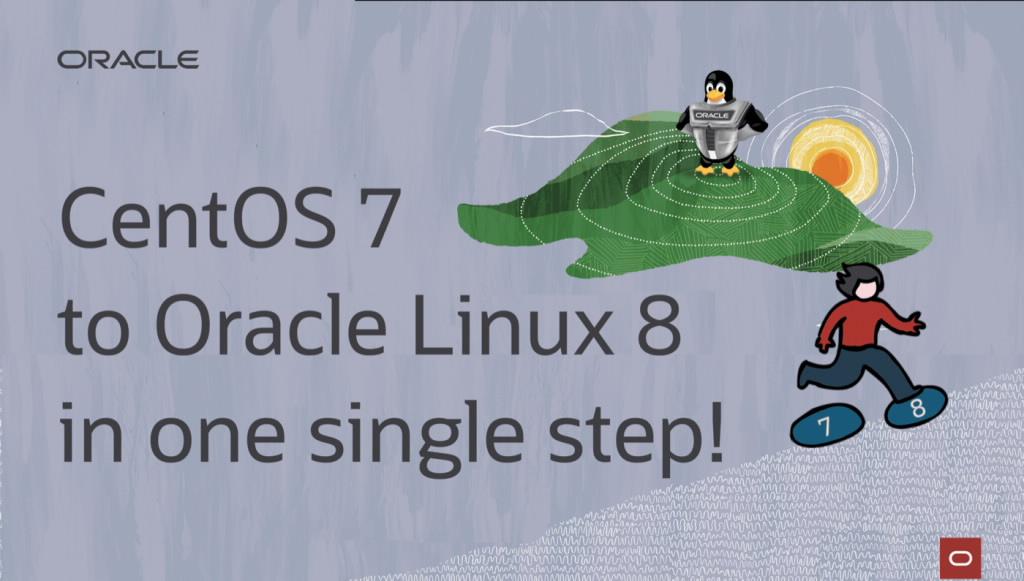 Upgrade CentOS 7 to Oracle Linux 8 | Tarun Boyella Upgrade CentOS 7 to Oracle Linux 8 | Tarun Boyella