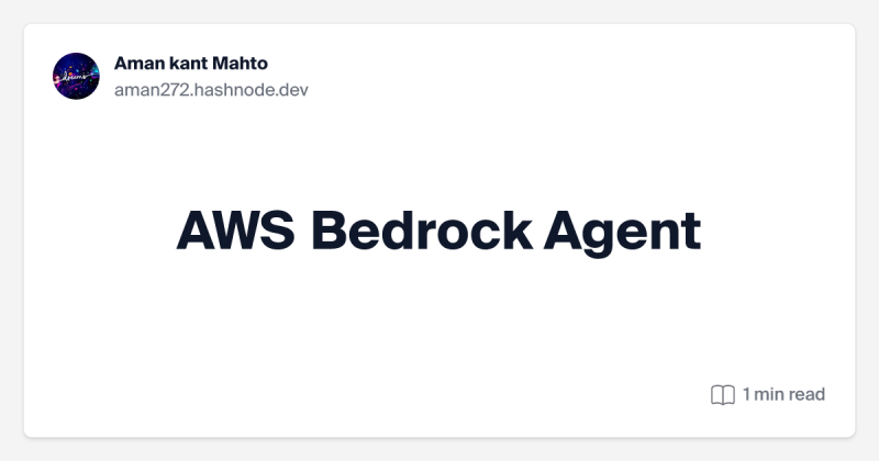 Aman kant Mahto on LinkedIn: AWS Bedrock Agent Aman kant Mahto on LinkedIn: AWS Bedrock Agent