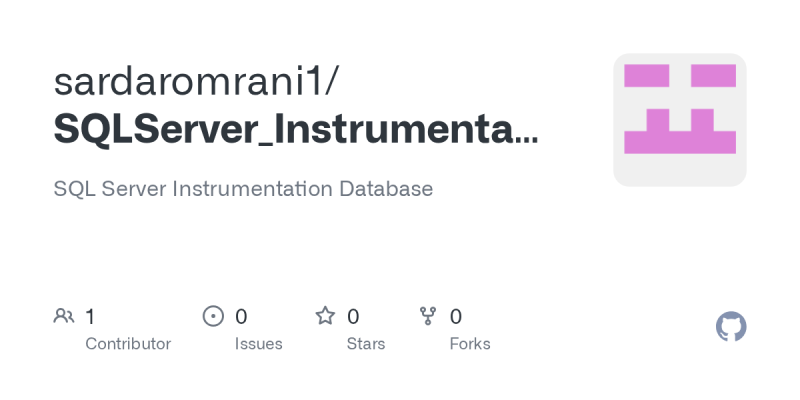 GitHub - sardaromrani1/SQLServer_Instrumentation_DB: SQL Server ... GitHub - sardaromrani1/SQLServer_Instrumentation_DB: SQL Server ...