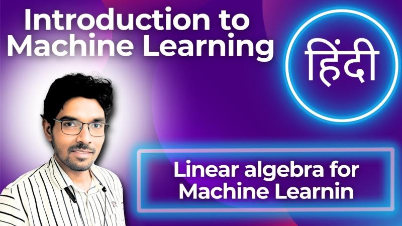 Vizuara on LinkedIn: Lecture 2 - Linear algebra for Machine Learning ... Vizuara on LinkedIn: Lecture 2 - Linear algebra for Machine Learning ...