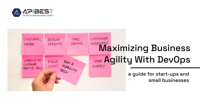 Maximizing business agility with DevOps | APIBEST Maximizing business agility with DevOps | APIBEST