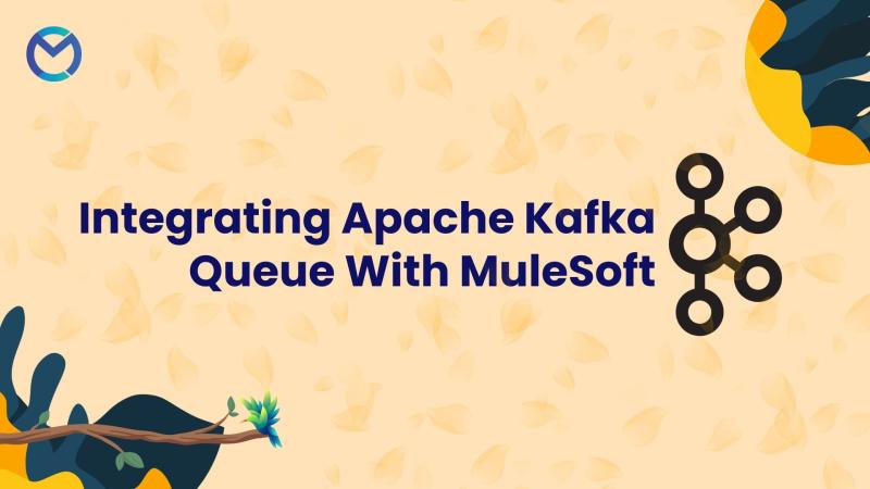 MuleCraft Digital on LinkedIn: Integrating Apache Kafka Queue With MuleSoft MuleCraft Digital on LinkedIn: Integrating Apache Kafka Queue With MuleSoft