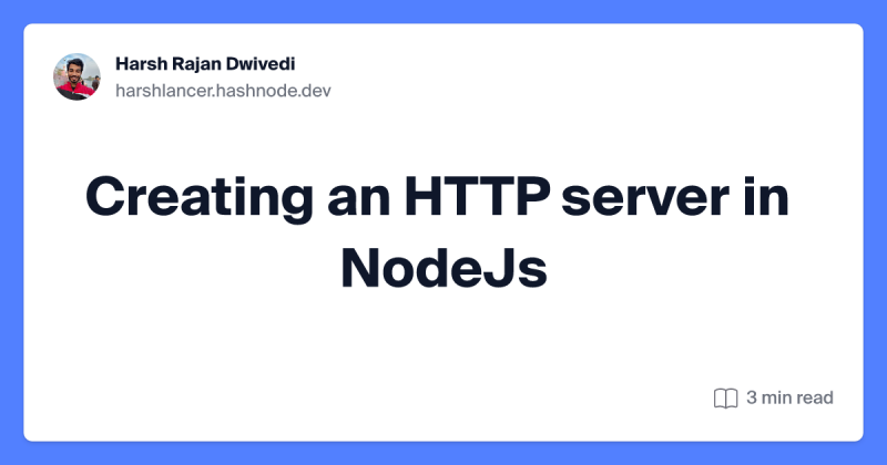 Harsh Ranjan Dwivedi on LinkedIn: Creating an HTTP server in NodeJs Harsh Ranjan Dwivedi on LinkedIn: Creating an HTTP server in NodeJs