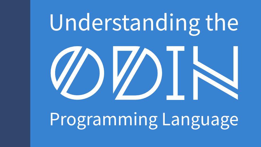 Dimitris Evgenidis on LinkedIn: Understanding the Odin Programming Language Dimitris Evgenidis on LinkedIn: Understanding the Odin Programming Language