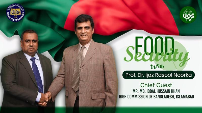 FOOD SECURITY With Professor Dr. Ijaz Rasool Noorka | UOS TV ... FOOD SECURITY With Professor Dr. Ijaz Rasool Noorka | UOS TV ...
