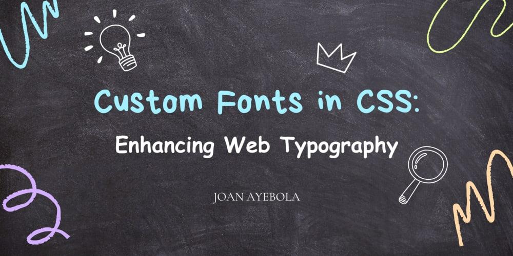 Joan Ayebola on LinkedIn: Custom Fonts in CSS: Enhancing Web Typography Joan Ayebola on LinkedIn: Custom Fonts in CSS: Enhancing Web Typography