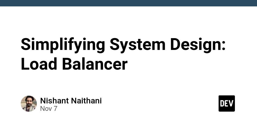Nishant Naithani on LinkedIn: Simplifying System Design: Load Balancer Nishant Naithani on LinkedIn: Simplifying System Design: Load Balancer